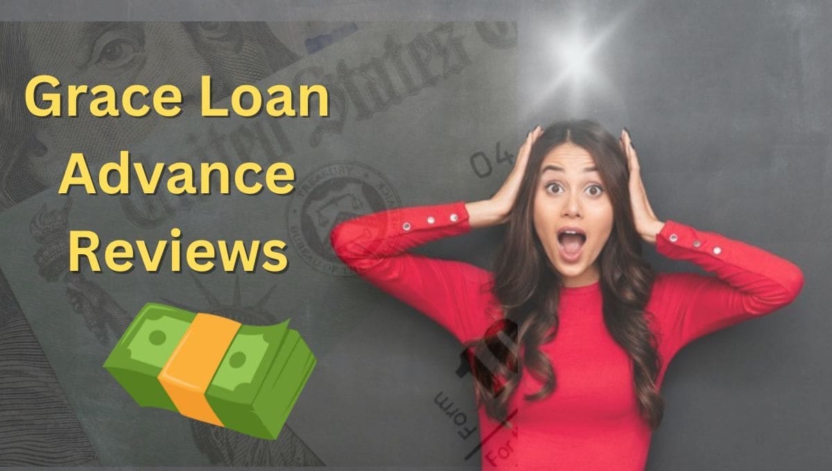 Grace Loan Advance Reviews: Safe, Legit, or Full of Complaints? - Utang ...